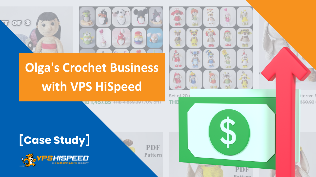 Olga’s Crochet Business with VPS HiSpeed [Case Study] - VPS HiSpeed