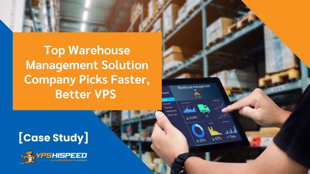 Top Warehouse Management Solution Company Picks Better VPS - VPS HiSpeed
